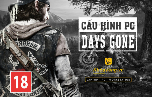 Cấu hình máy tính chơi Days Gone: Game lái mô tô bắn Zombie 2026